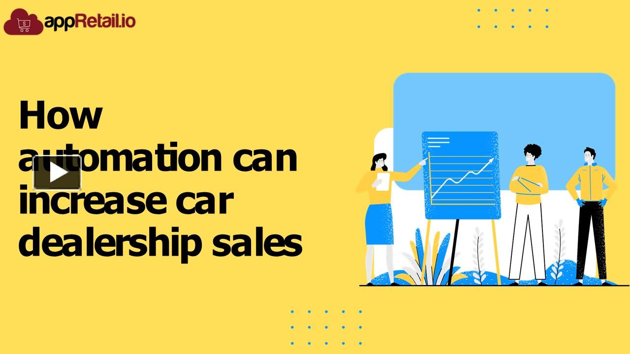 PPT – How automation can increase car dealership sales PowerPoint ...