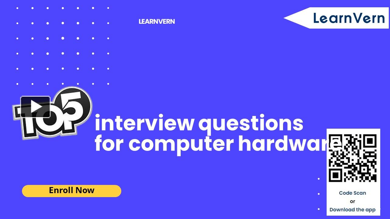 Top 5 interview questions for Computer Hardware presentation | free to ...