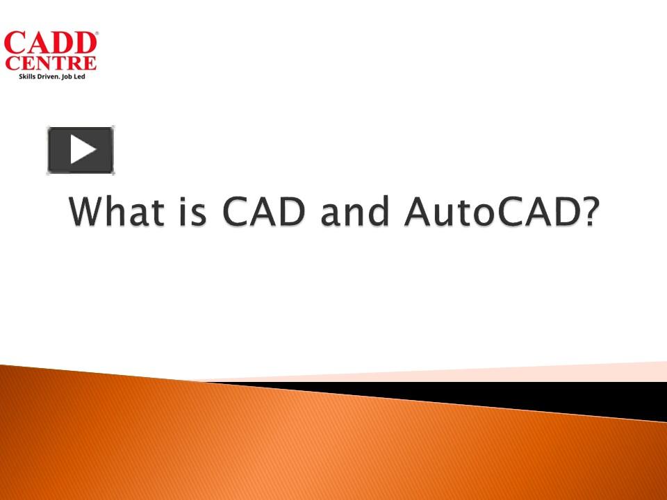 What is CAD and AutoCAD? presentation | free to download