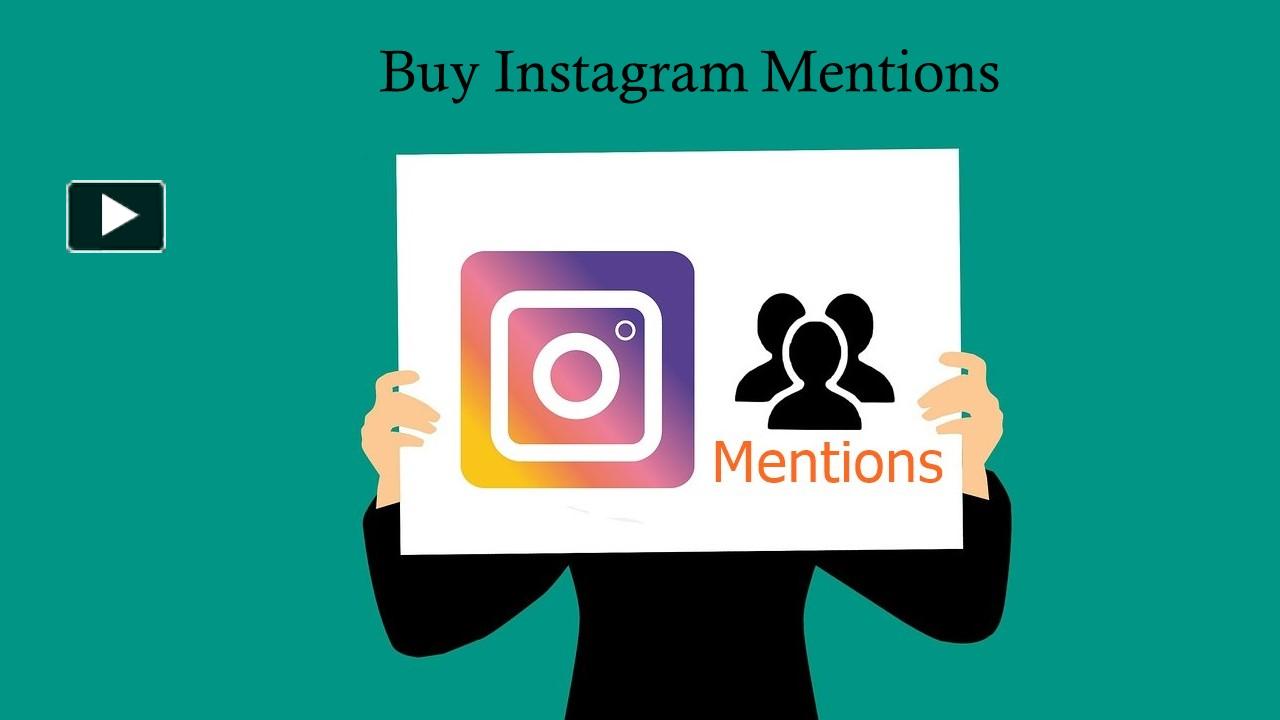 PPT – Get Instant Popularity with Instagram Mentions PowerPoint ...