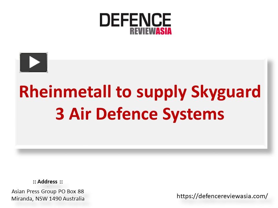 PPT – Rheinmetall to supply Skyguard 3 Air Defence Systems PowerPoint ...
