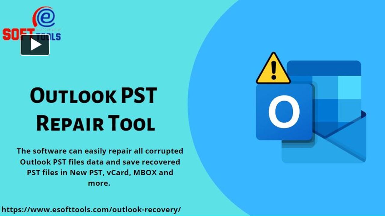 Outlook PST Repair Tool presentation | free to download