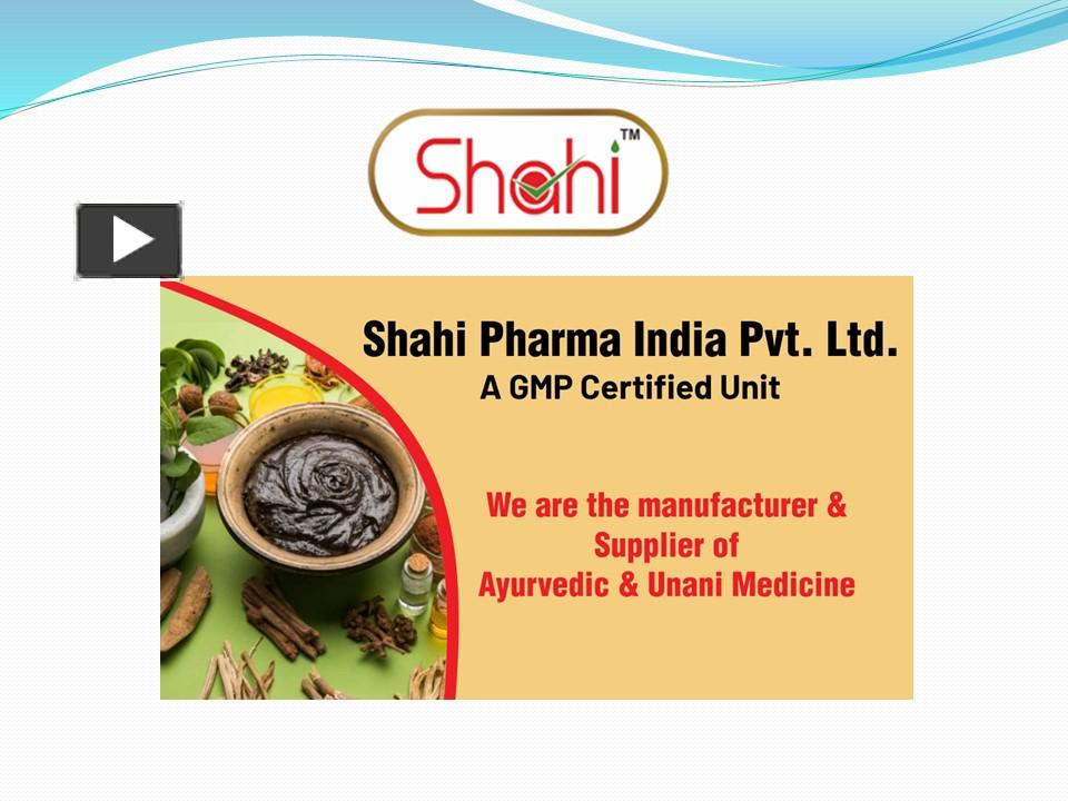 Shahi Pharma India Pvt. Ltd.- An Ayurvedic medicine manufacturing ...