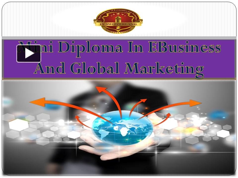 PPT – Mini Diploma In EBusiness And Global Marketing PowerPoint ...