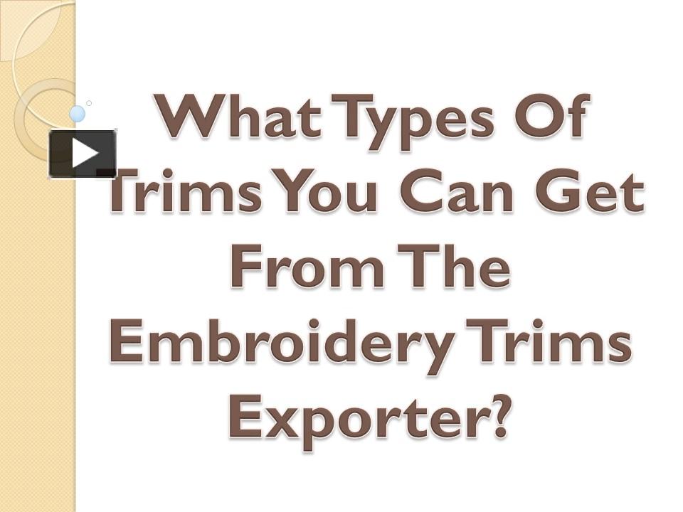 What Types Of Trims You Can Get From The Embroidery Trims Exporter ...