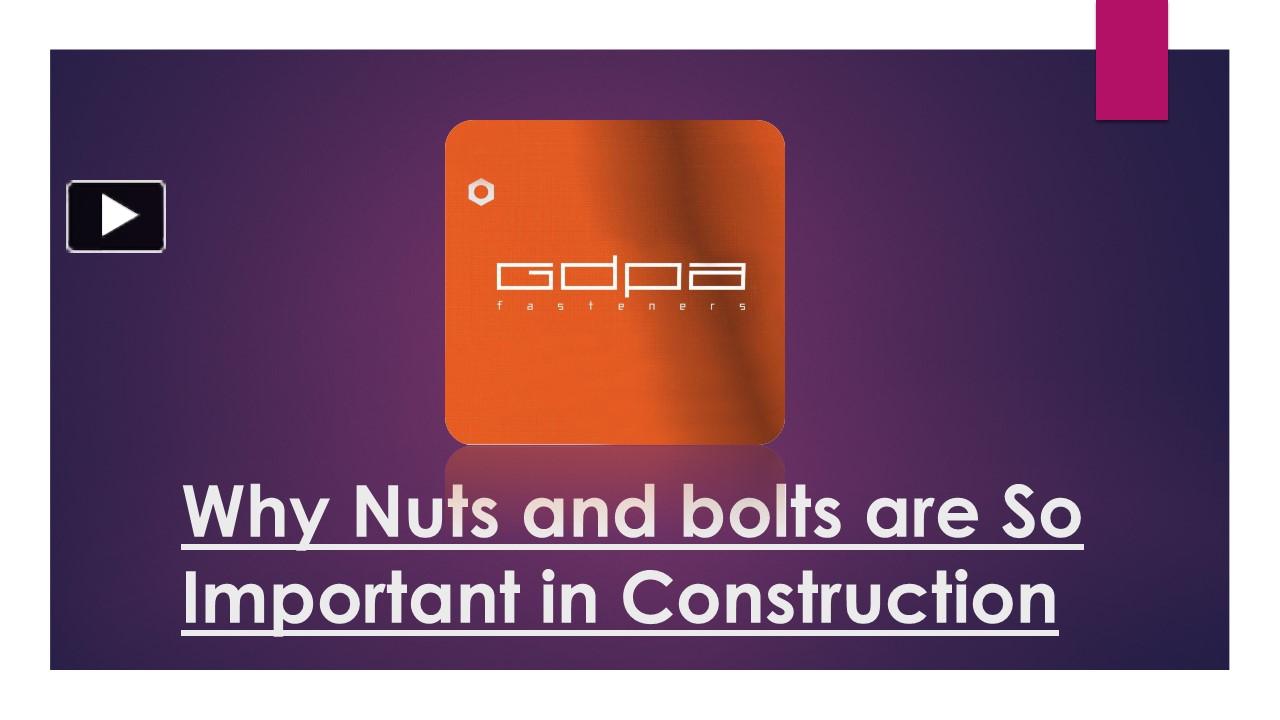 Why Nuts and bolts are So Important in Construction? presentation ...