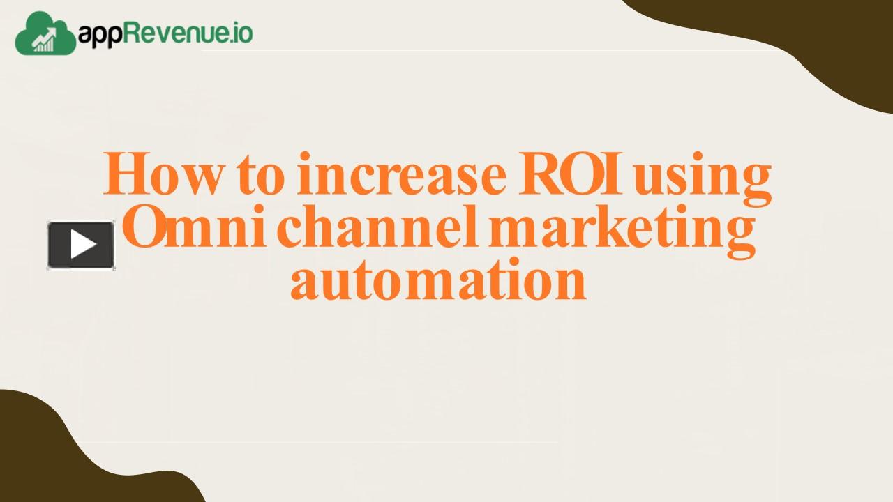 PPT – Increase ROI by using Omni channel marketing automation ...