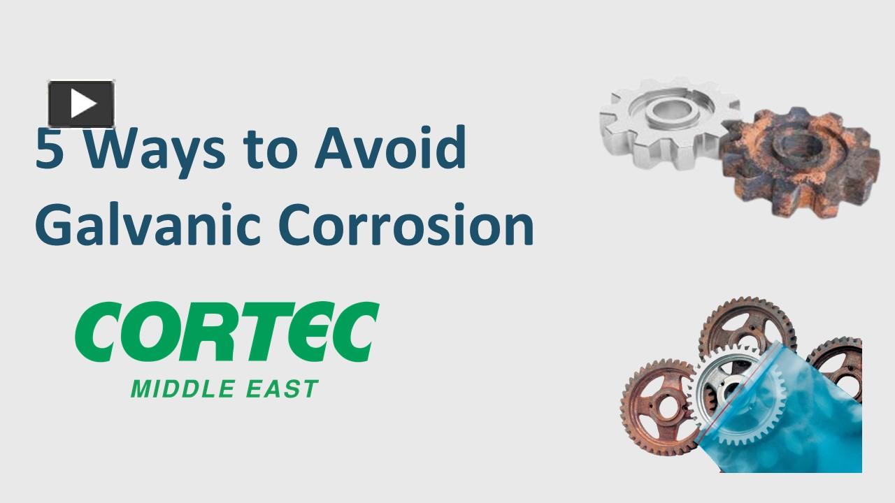 5 Ways to Avoid Galvanic Corrosion presentation | free to download