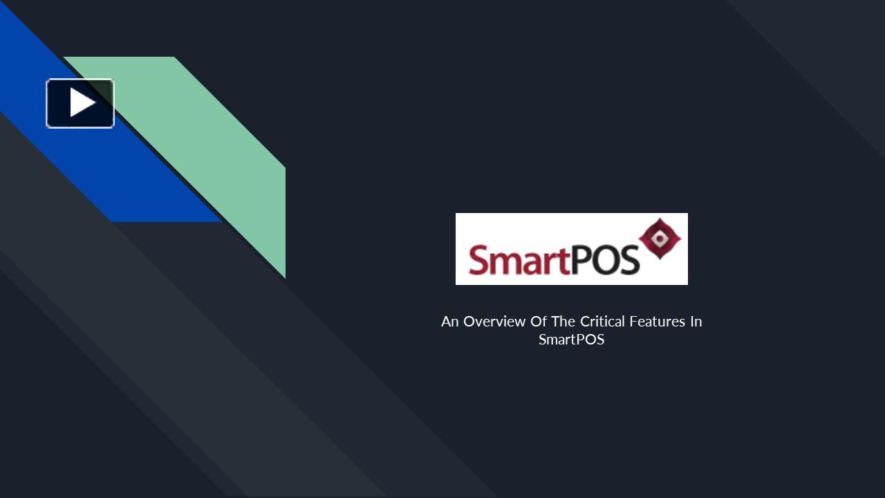 An Overview Of The Critical Features In SmartPOS presentation | free to ...