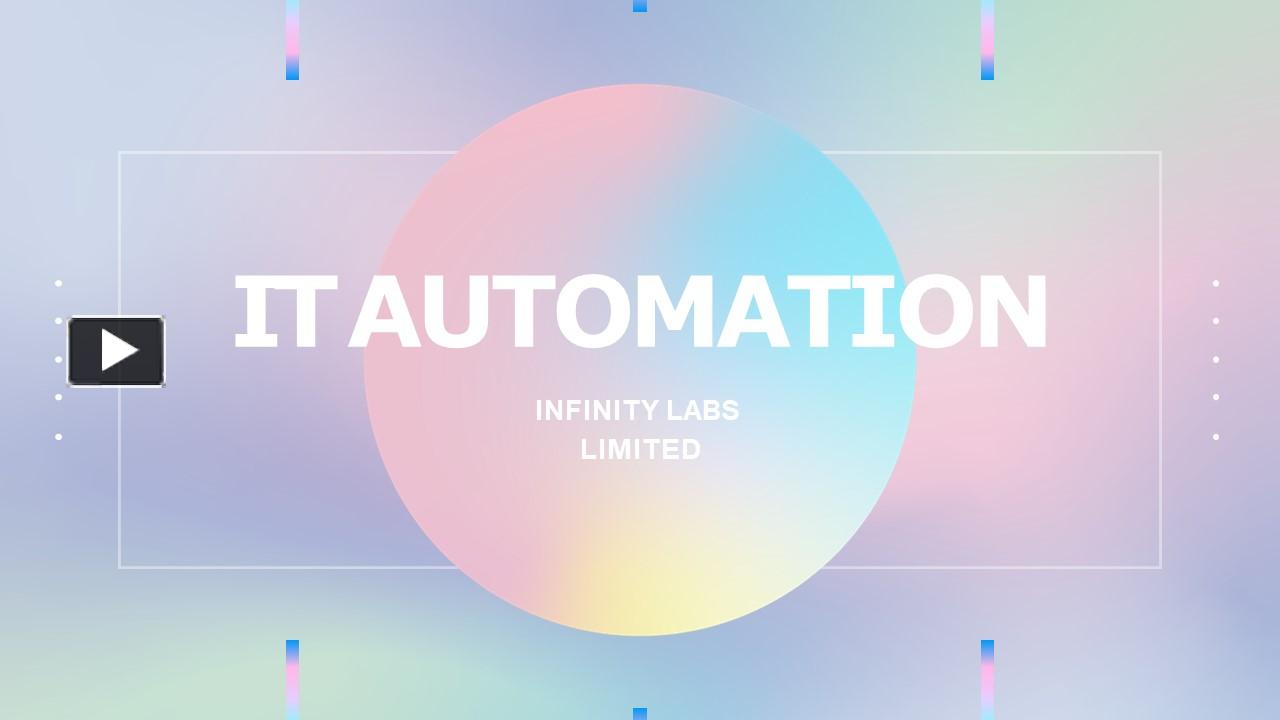 PPT – IT Automation - Infinity Labs PowerPoint presentation | free to ...