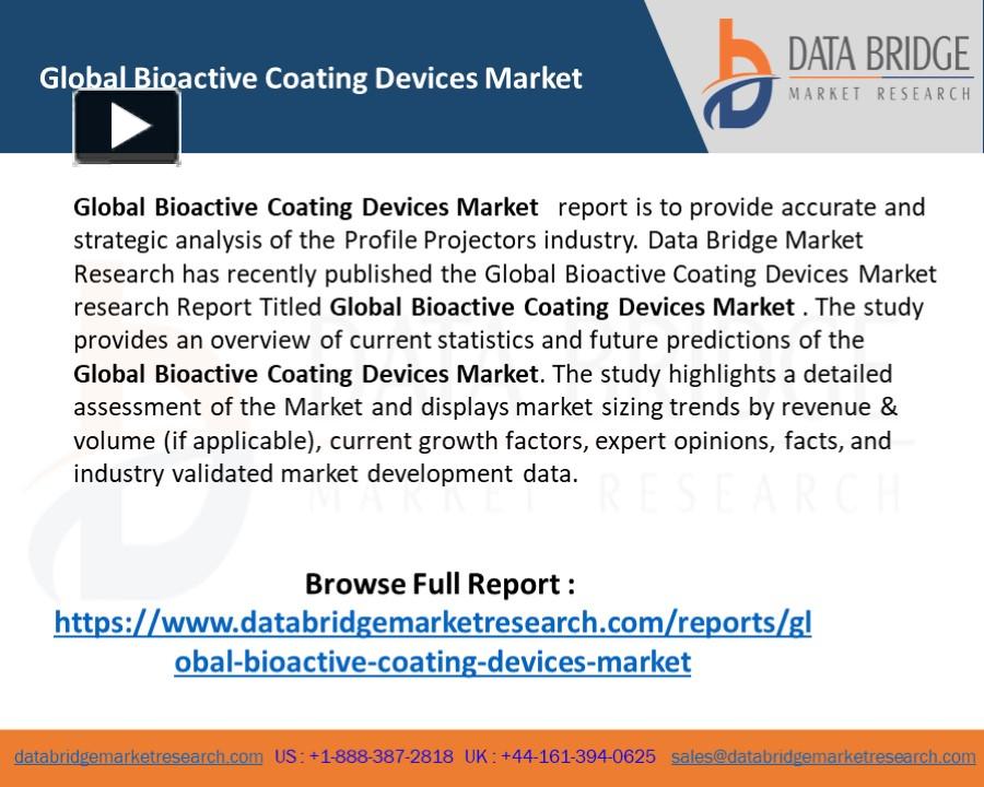 PPT – Global Bioactive Coating Devices Market – Industry Trends ...