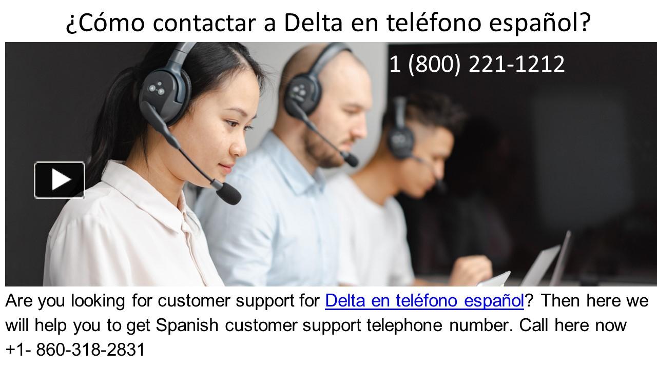¿Cómo contactar a Delta en teléfono español? presentation | free to ...