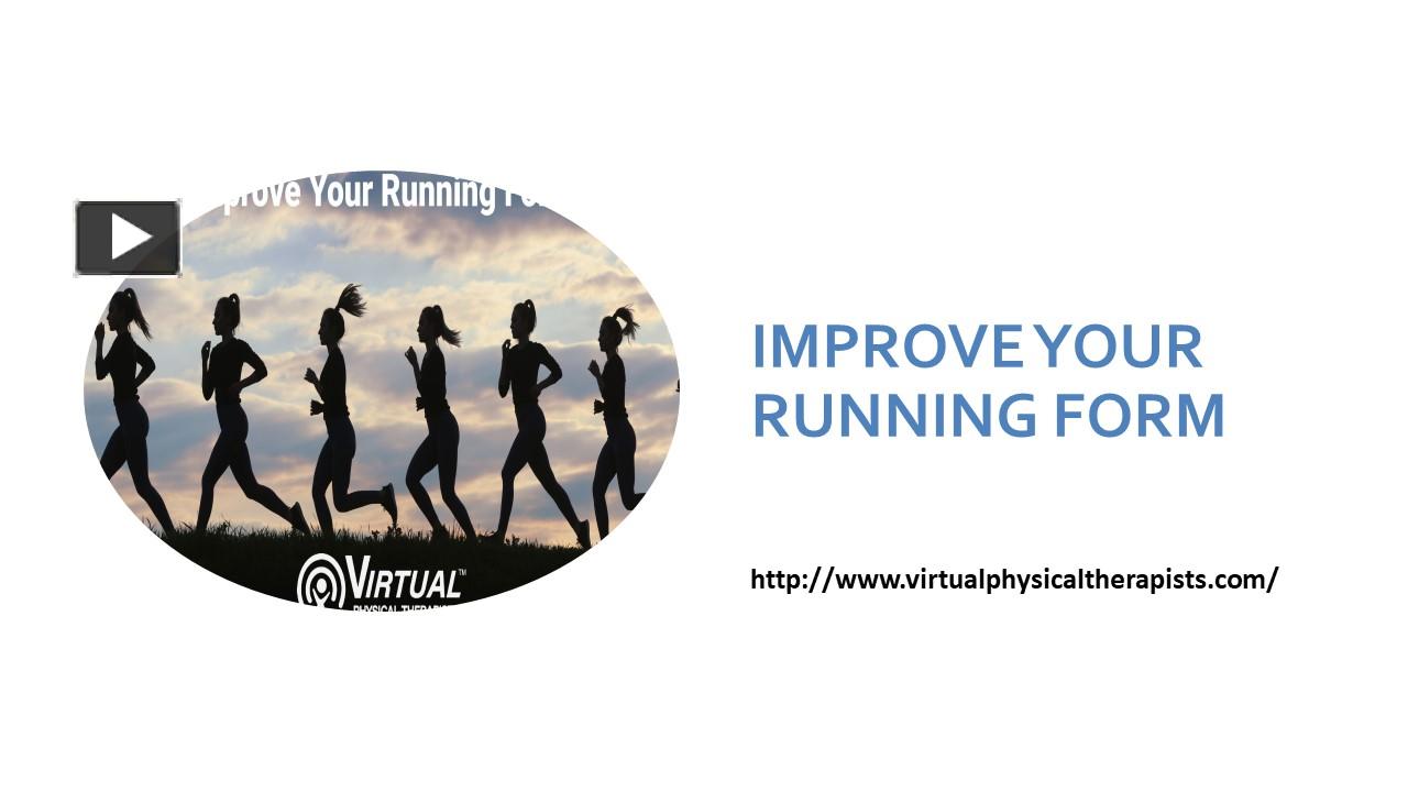 IMPROVE YOUR RUNNING FORM presentation | free to download