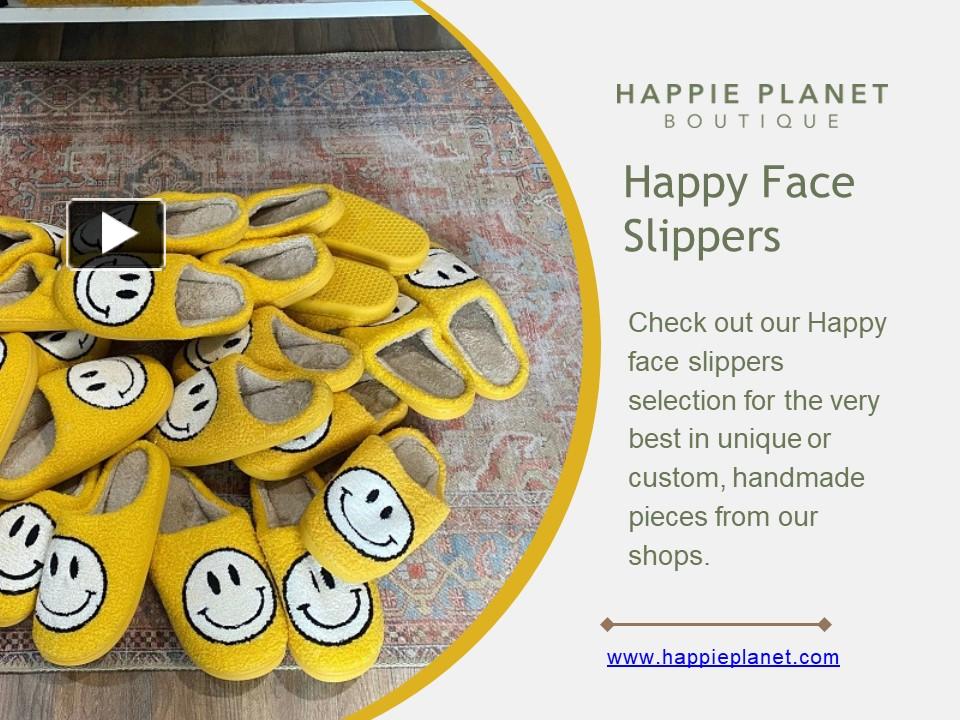 PPT – Happy Face Slippers: The Best Shape Ever Available PowerPoint ...