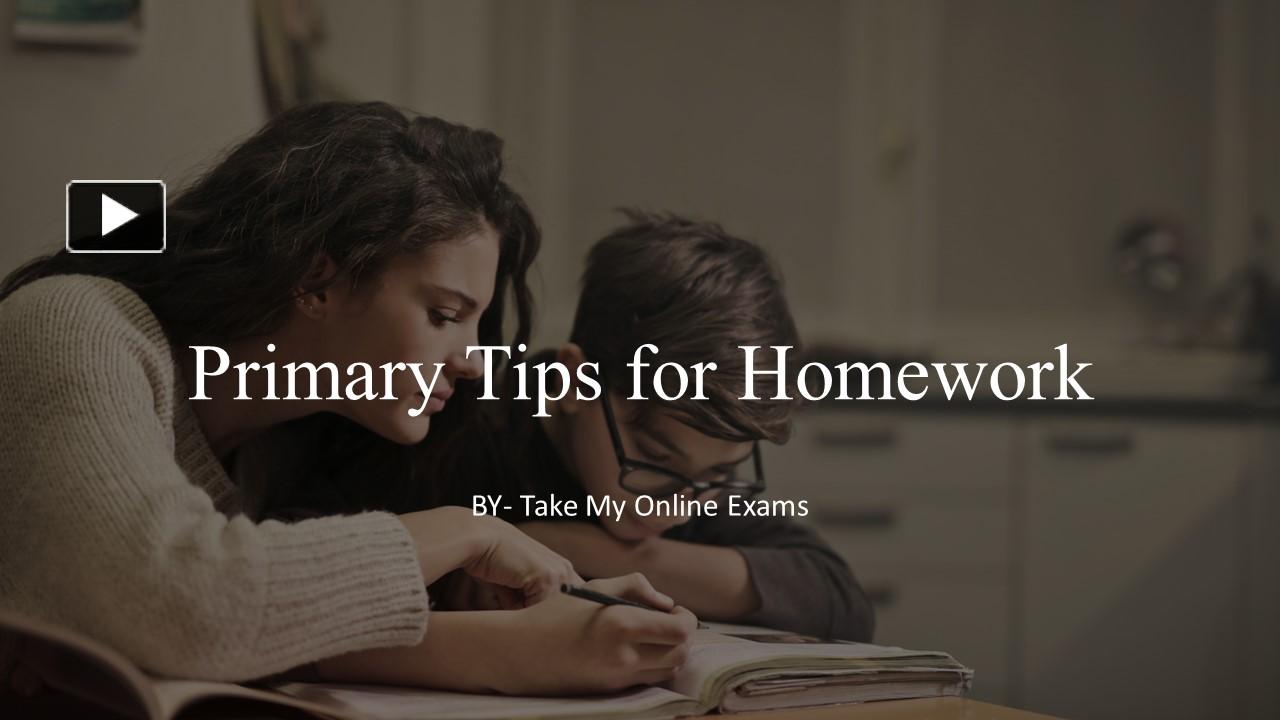 PPT – Primary Tips for Homework PowerPoint presentation | free to ...