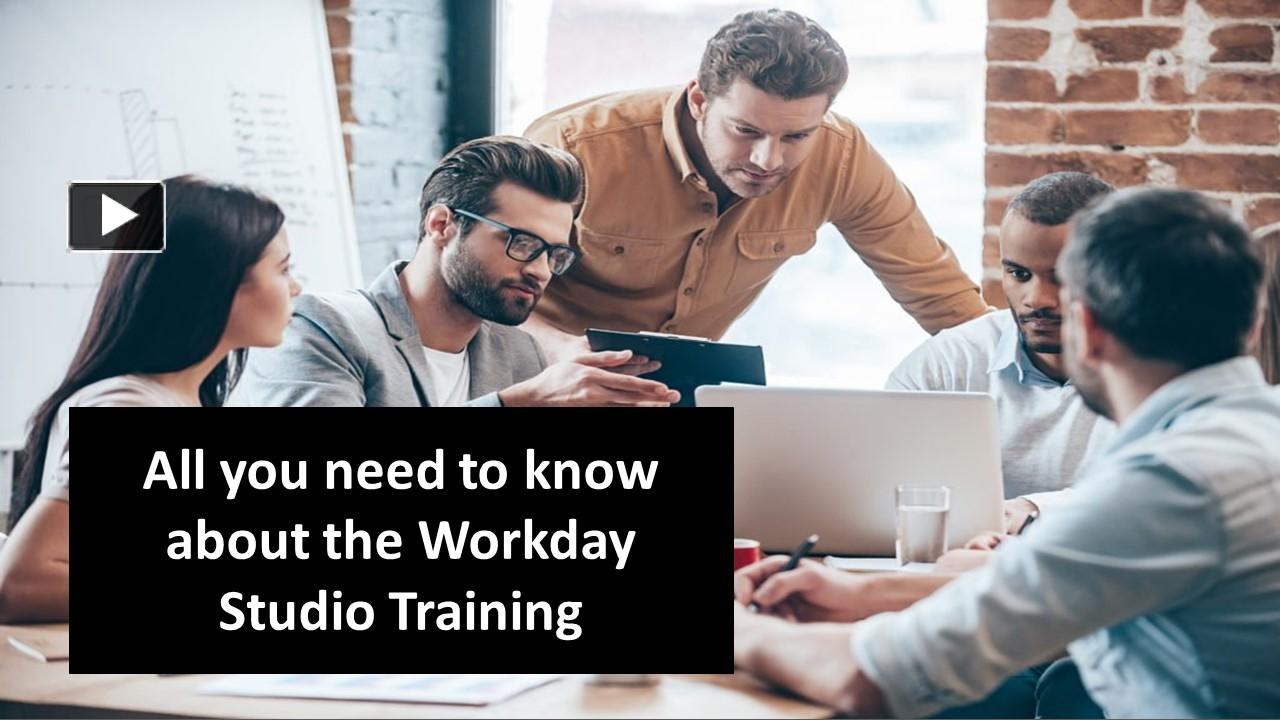 PPT – All you need to know about the Workday Studio Training PowerPoint ...