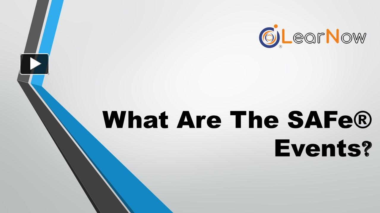 What Are The SAFe® Events? presentation | free to download