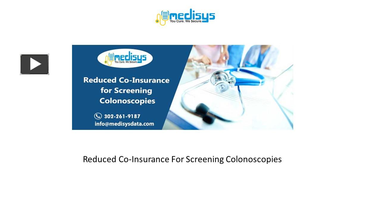 PPT – Reduced Co-Insurance For Screening Colonoscopies PowerPoint ...