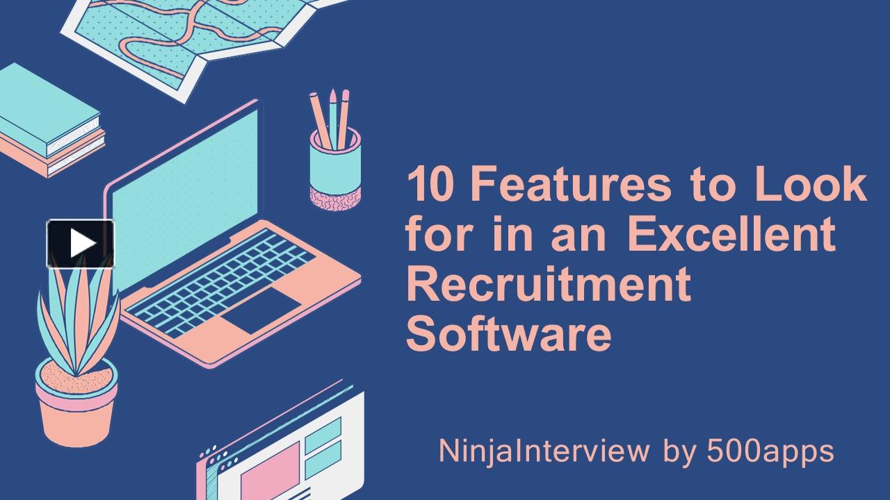 10 More Features to Look for in an Excellent Recruitment Software ...