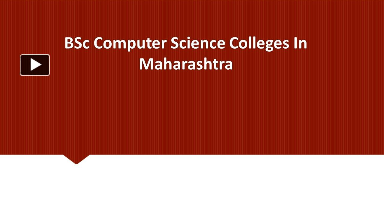 PPT – BSc Computer Science Colleges In Maharashtra PowerPoint ...