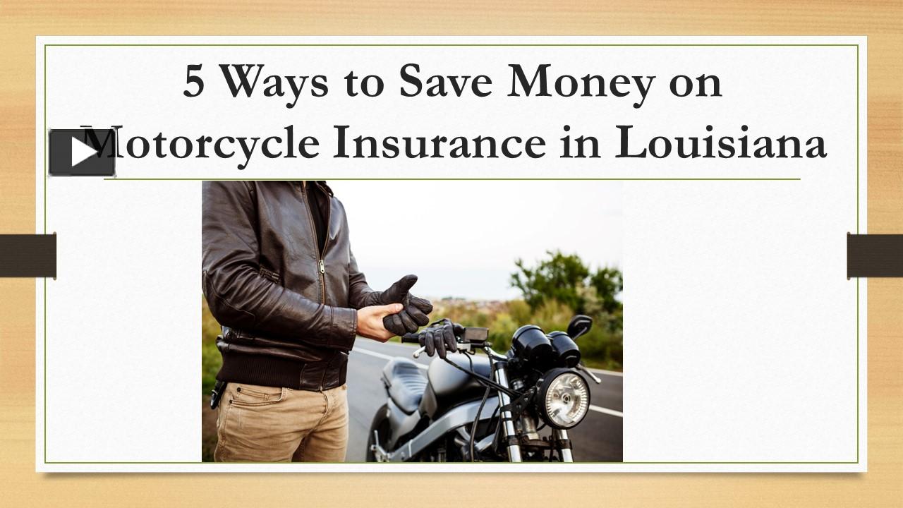 PPT – 5 Ways to Save Money on Motorcycle Insurance in Louisiana ...