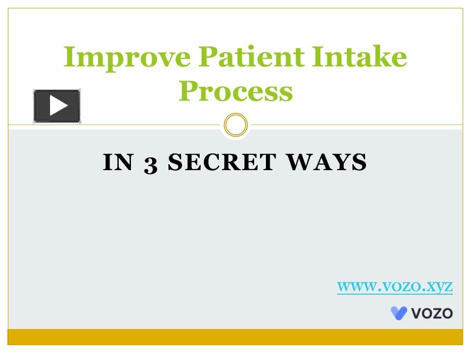 Improve Patient Intake Process presentation | free to download