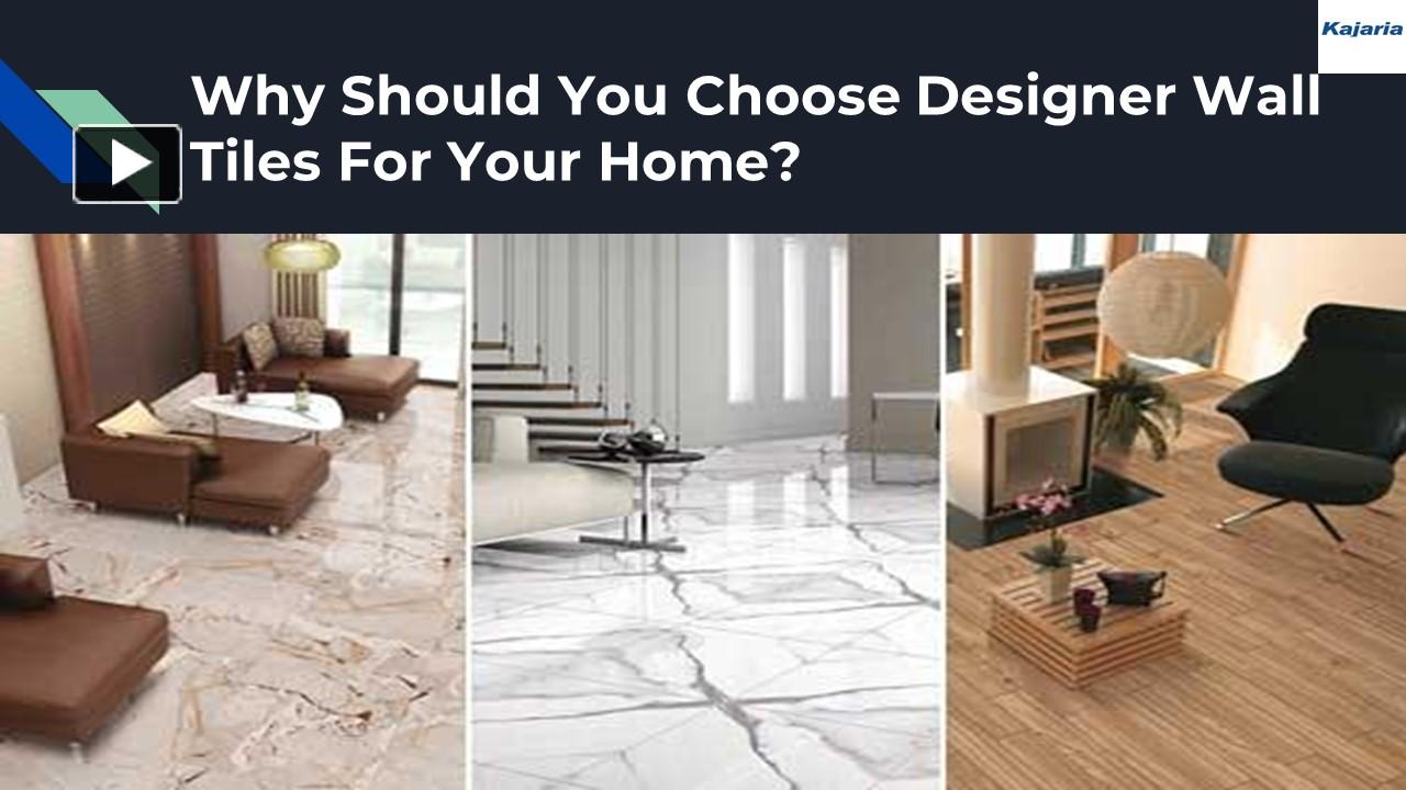 PPT – Why Should You Choose Designer Wall Tiles For Your Home ...