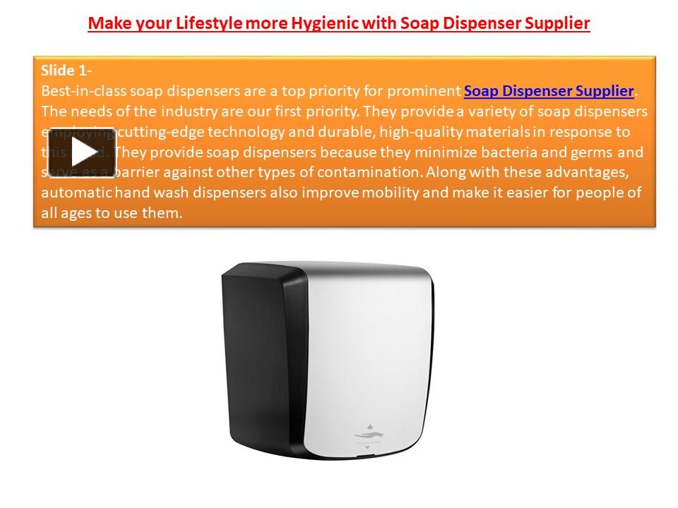 PPT – Make your Lifestyle more Hygienic with Soap Dispenser Supplier ...