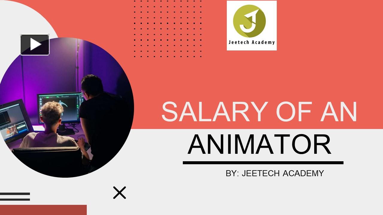 SALARY OF AN ANIMATOR presentation | free to download