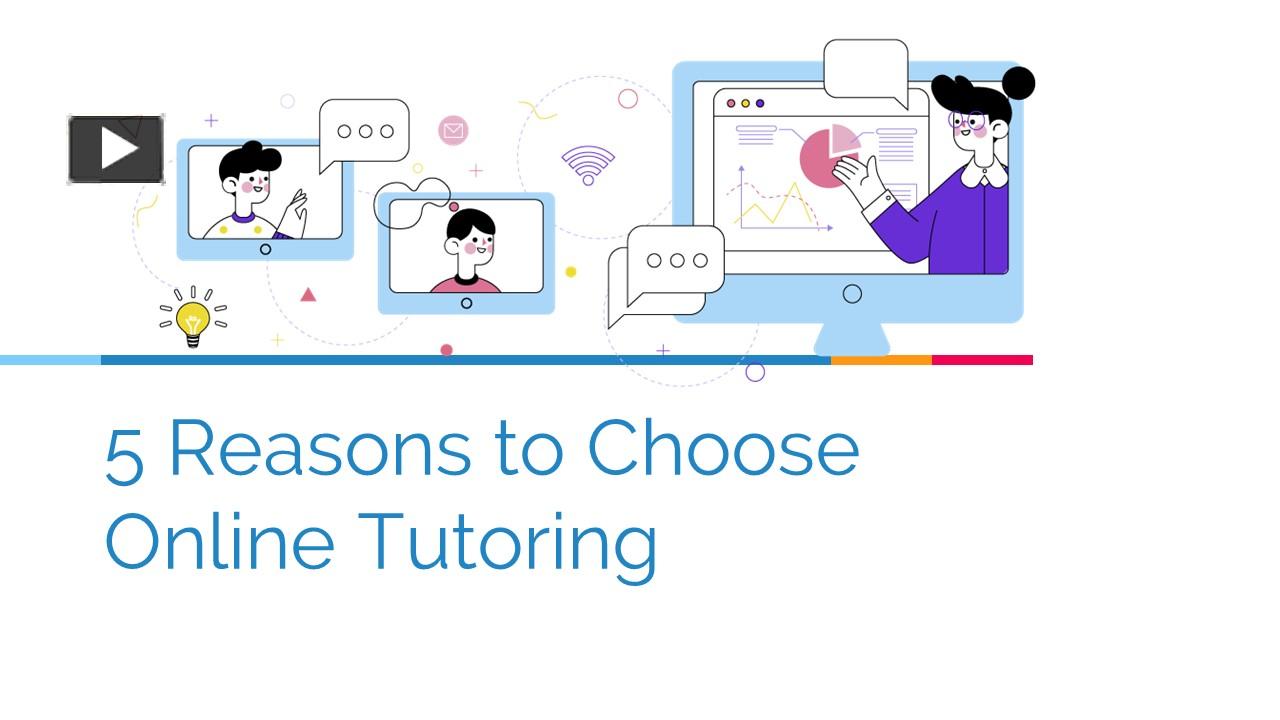 PPT – 5 Reasons to Choose Online Tutoring PowerPoint presentation ...
