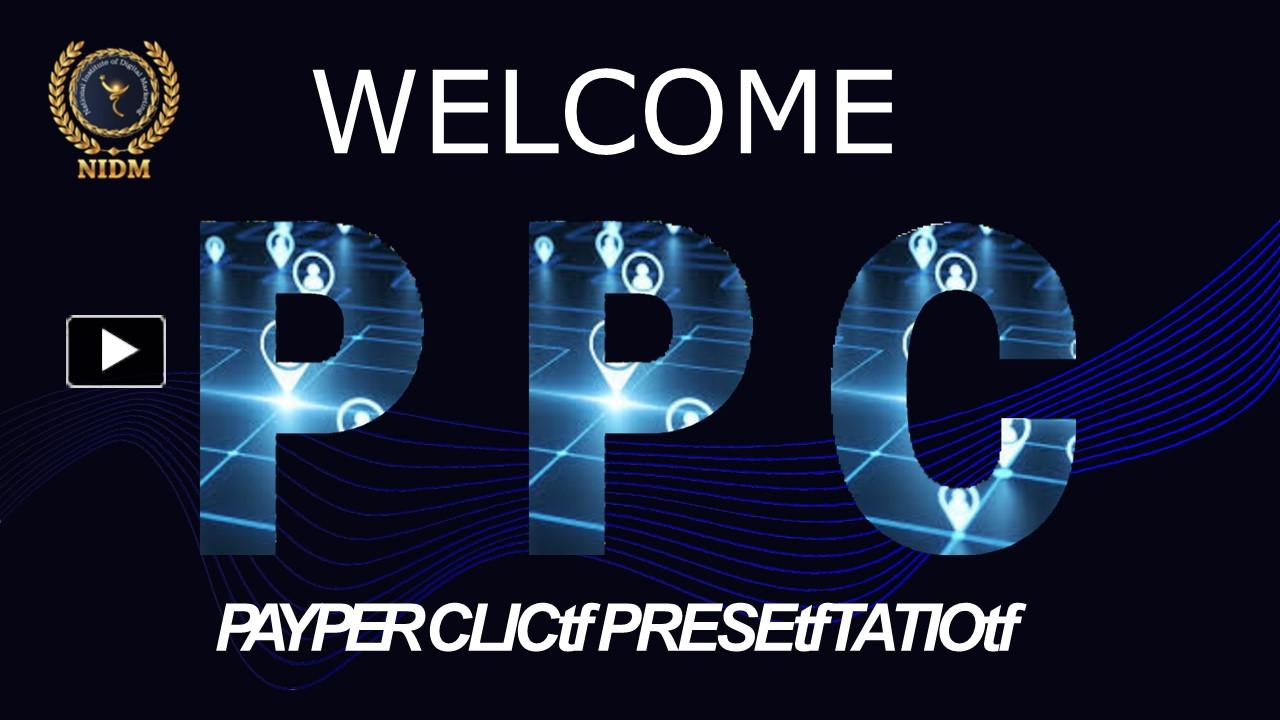 PPT – PPC PPT PowerPoint presentation | free to download - id: 95566e-MWNmN