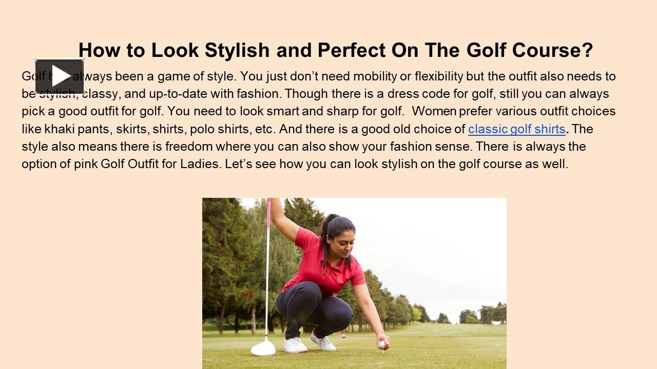 How to Look Stylish and Perfect On The Golf Course? presentation | free ...