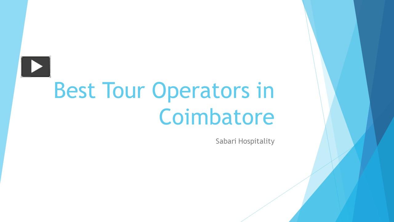 PPT – Best tour operators in Coimbatore PowerPoint presentation | free ...