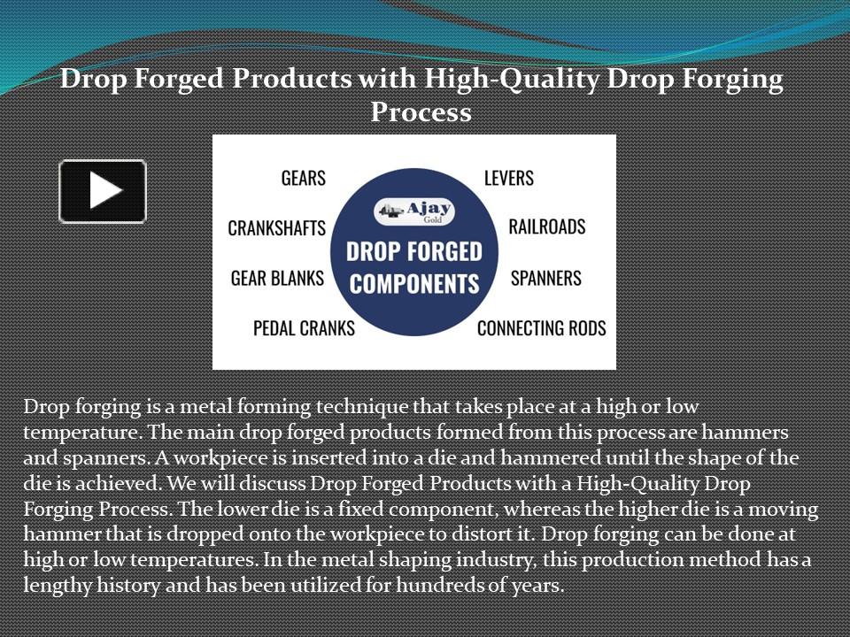 PPT – Drop Forged Products with High-Quality Drop Forging Process ...