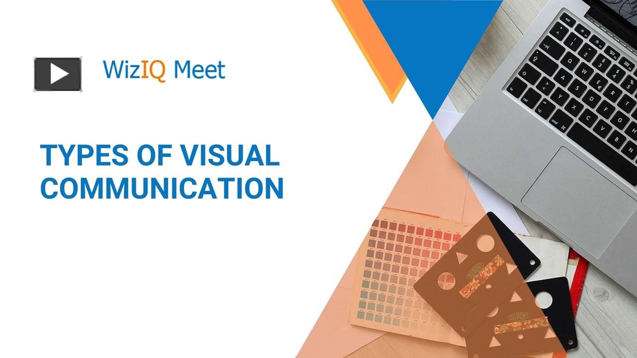 PPT – Types Of Visual Communication PowerPoint presentation | free to ...