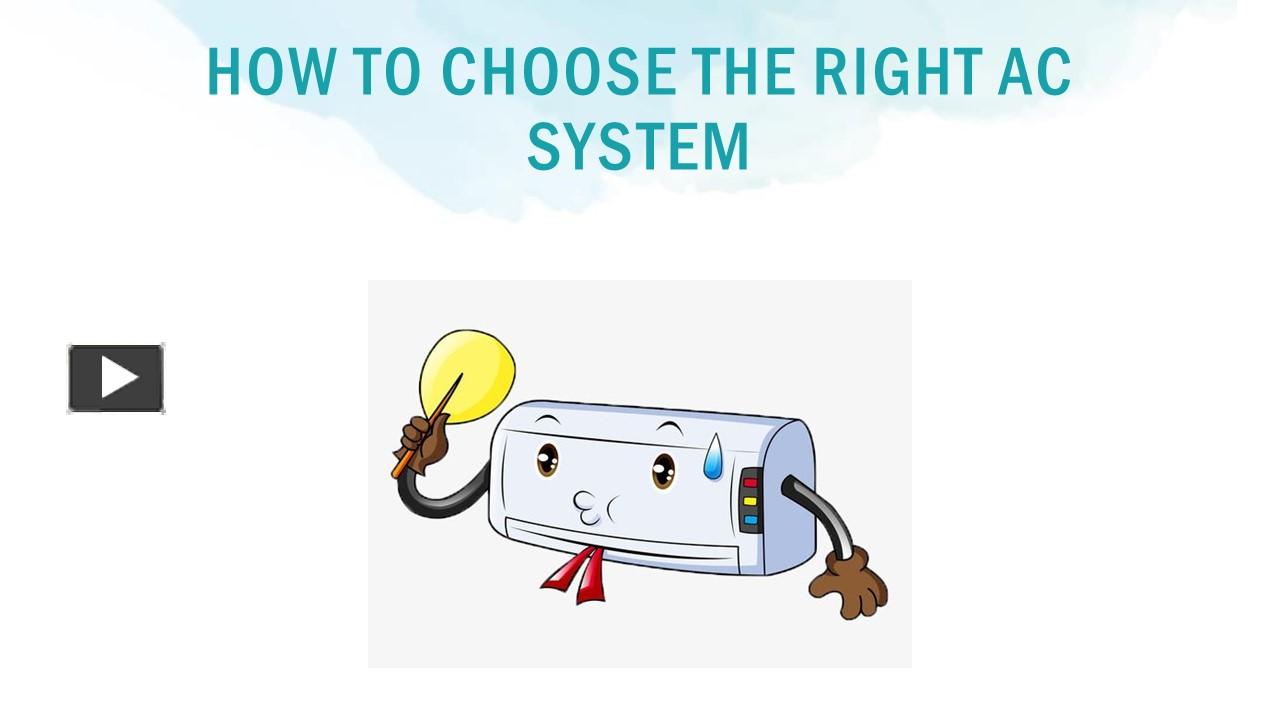 PPT – How to Choose the Right AC System PowerPoint presentation | free ...