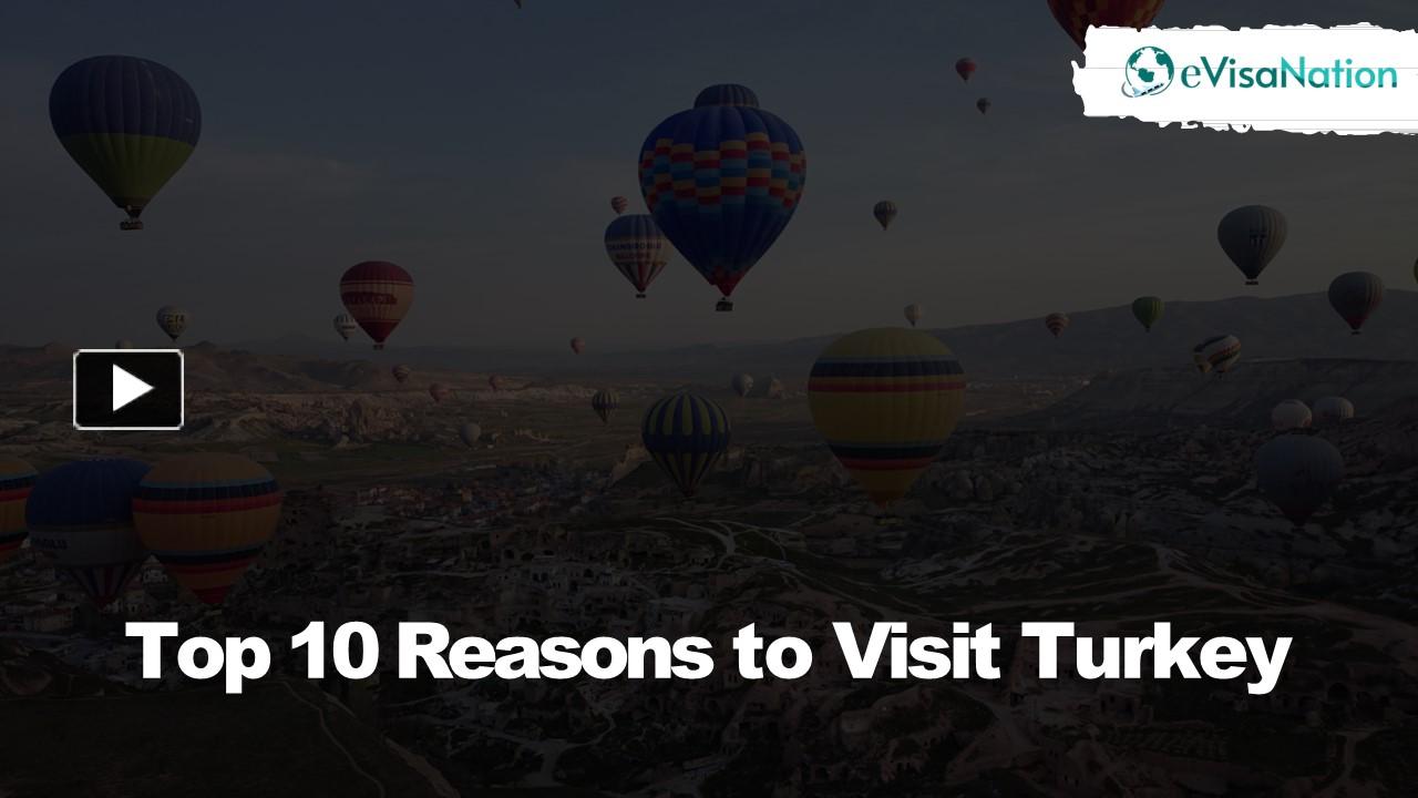 PPT – Top 10 Reasons to Visit Turkey PowerPoint presentation | free to ...