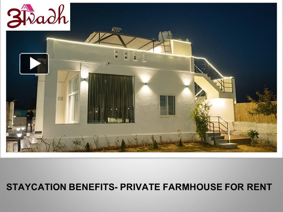 PPT – Staycation Benefits- Private Farmhouse for Rent PowerPoint ...