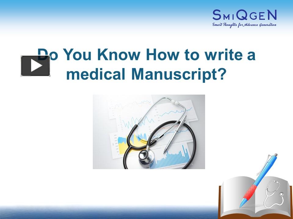 Do You Know How to write a medical Manuscript? presentation | free to ...