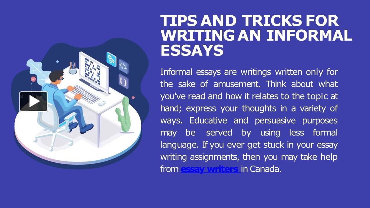 Tips and Tricks for Writing an Informal Essays presentation | free to ...
