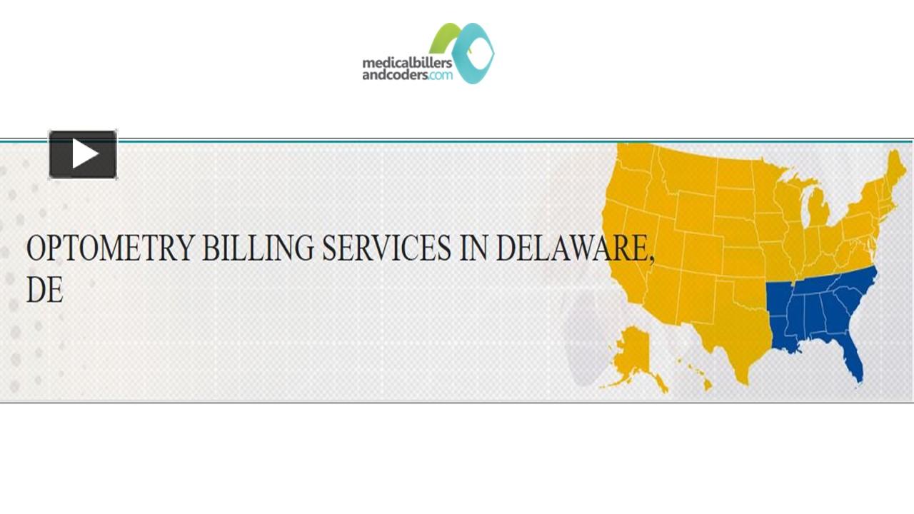OPTOMETRY BILLING SERVICES IN DELAWARE, DE presentation | free to download