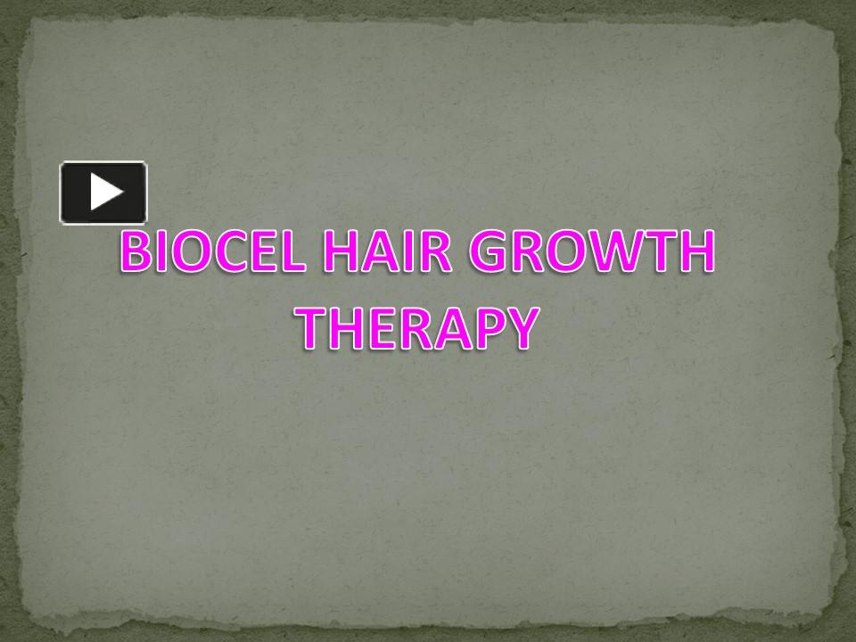 PPT – biocel Hair Growth Therapy PowerPoint presentation | free to ...
