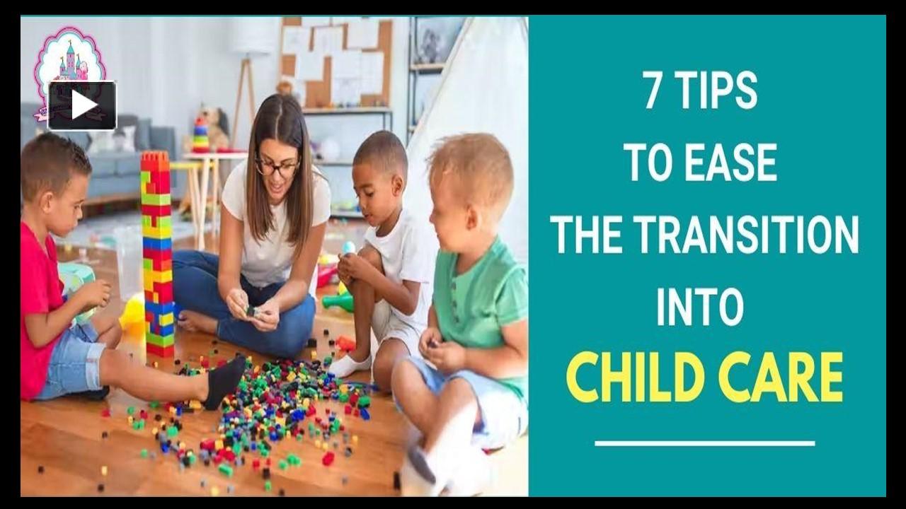 7 Tips to Ease the Transition into Child Care presentation | free to ...