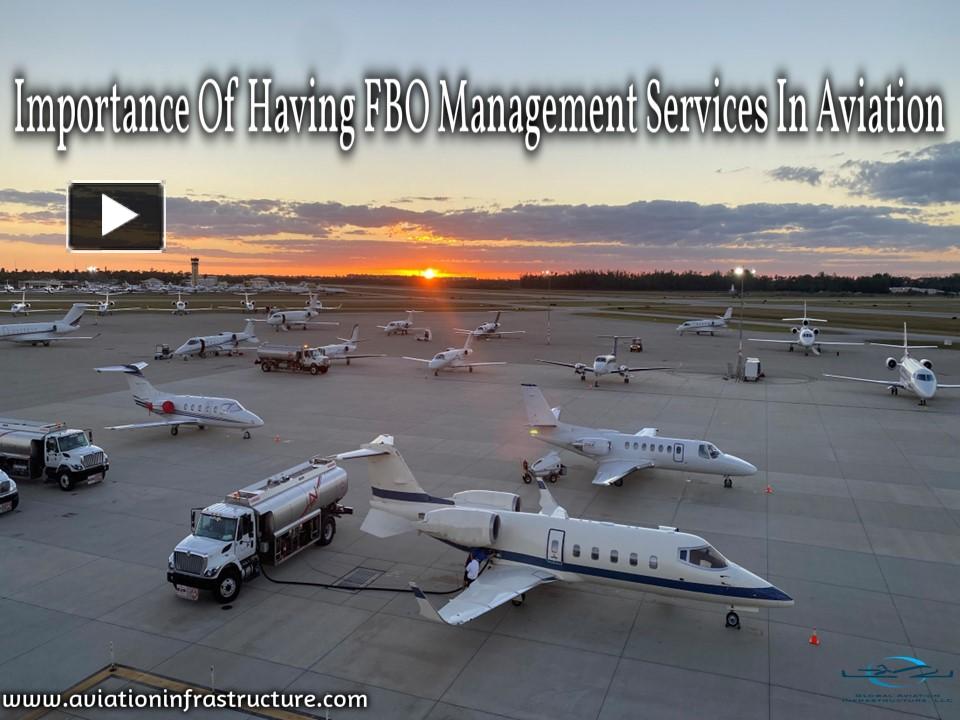 Importance Of Having FBO Management Services In Aviation presentation ...