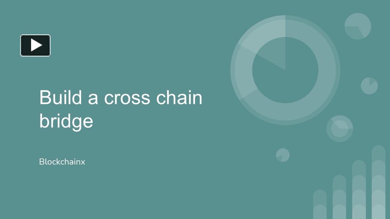 PPT – Cross chain bridge development (5) PowerPoint presentation | free ...