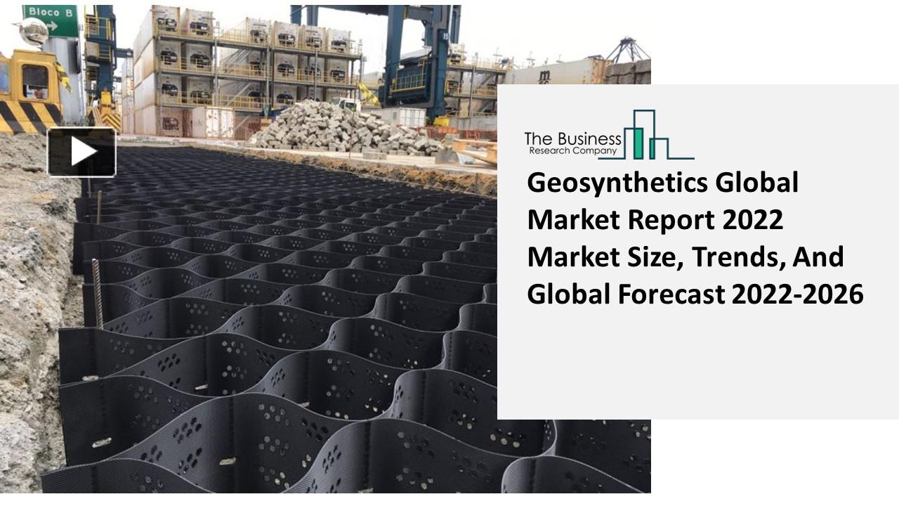 PPT – Geosynthetics Market Report Overview, Top Industry Players, Size ...