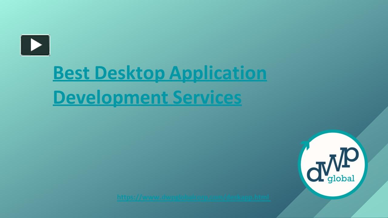 Best Desktop Application Development Services | DWP Global Corp ...