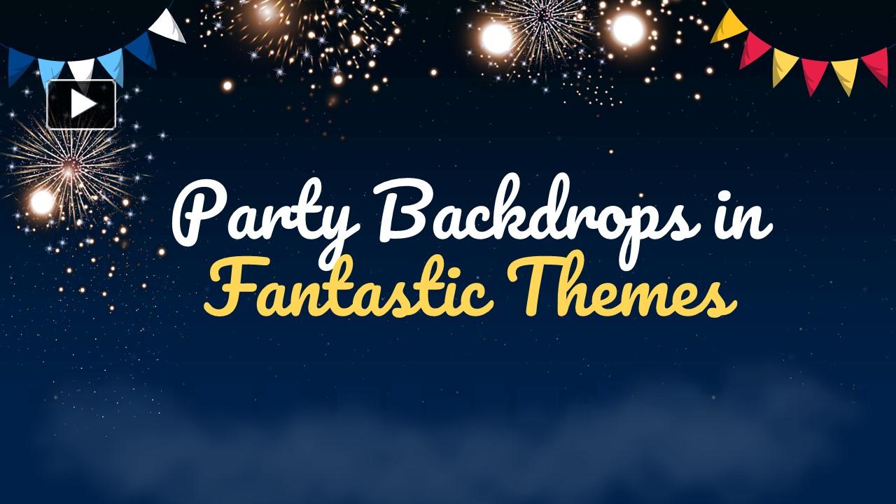 PPT – PARTY BACKDROPS IN FANTASTIC THEMES MADE OF HIGH-QUALITY ...