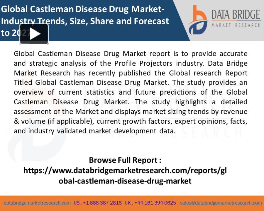 PPT – Global Castleman Disease Drug Market PowerPoint presentation ...