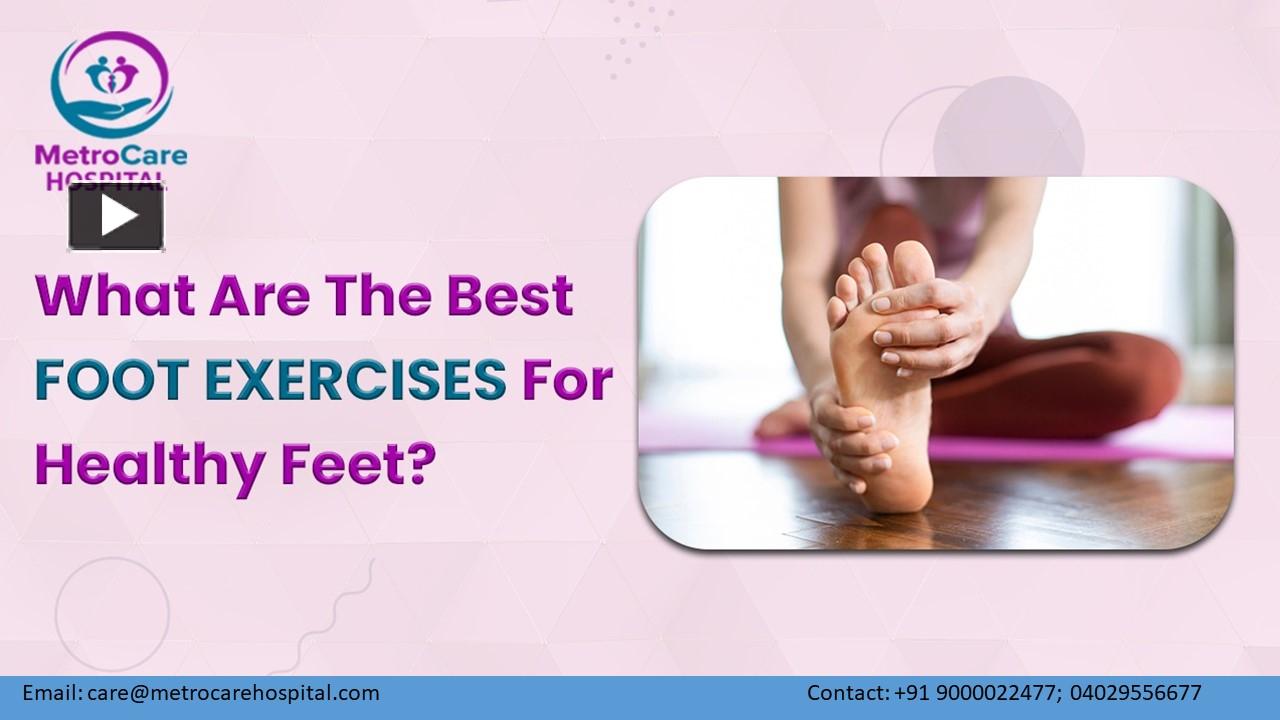 What are the best foot exercises for healthy feet? presentation | free ...